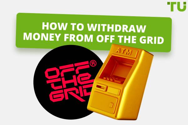 How To Withdraw Money From Off The Grid