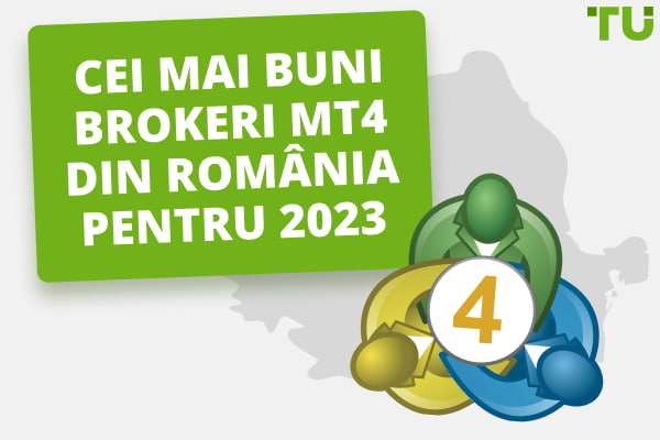 Cei mai buni brokeri MT4 din România pentru 2023 - TOP 5