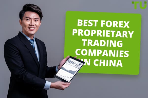 5 Best Forex Prop Firms in China - Traders Union