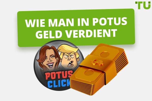Wie man in POTUS Geld verdient: Ein vollständiger Leitfaden