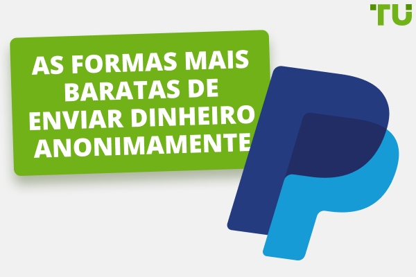 As 6 principais aplicações para enviar dinheiro de forma anónima