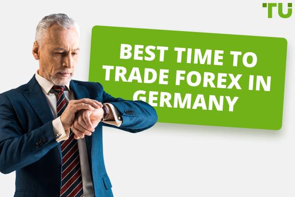 Best Time To Trade Forex In Germany | Traders Union