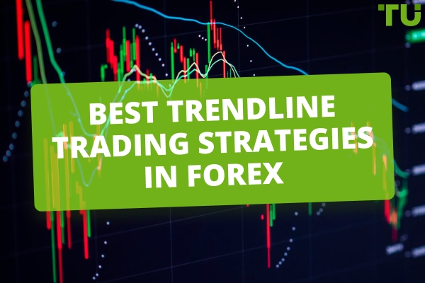 Best Trendline Trading Strategies In Forex