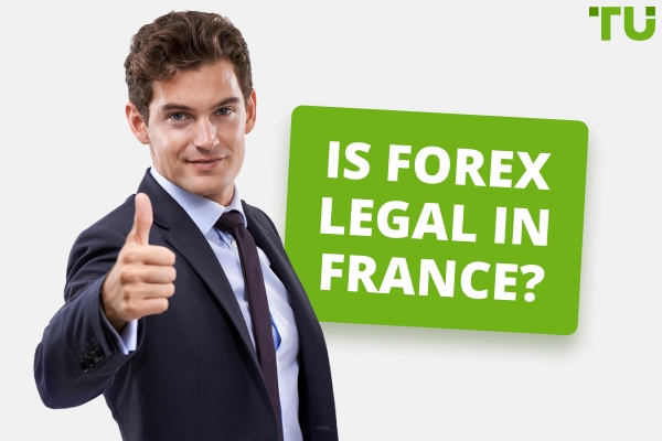 Is Forex Legal In France? How To Start Trading?