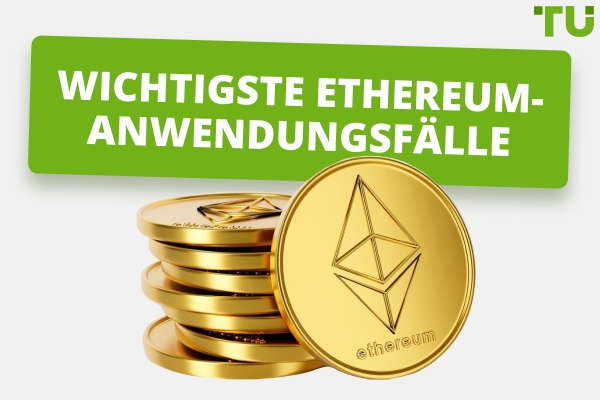 Top Ethereum Use Cases | DeFi, NFTs, und darüber hinaus