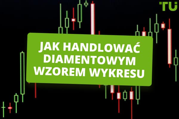 Jak handlować diamentowym wzorem wykresu - przykłady