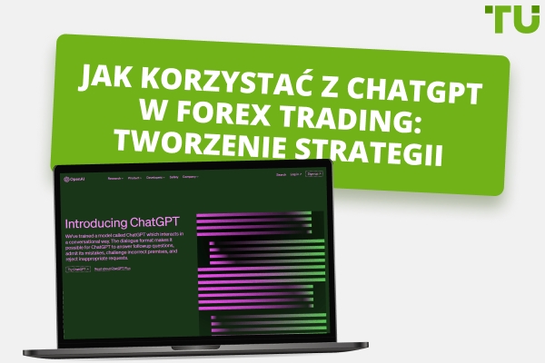 Najlepsze strategie ChatGPT | Jak korzystać z ChatGPT w handlu