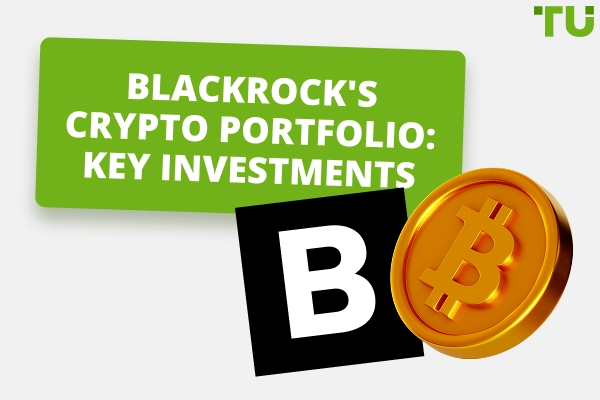 BlackRock's Crypto Portfolio: Key Investments In 2026