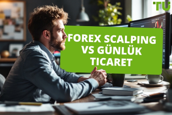 Forex Scalping Vs. Günlük Ticaret