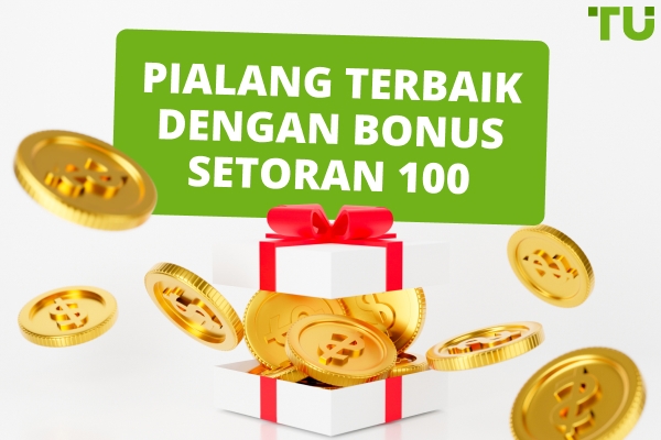 Bonus Deposit 100% Forex Terbaik di tahun 2026