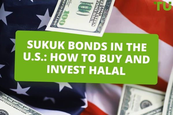 Sukuk Bonds In The USA: How To Buy And Invest Halal