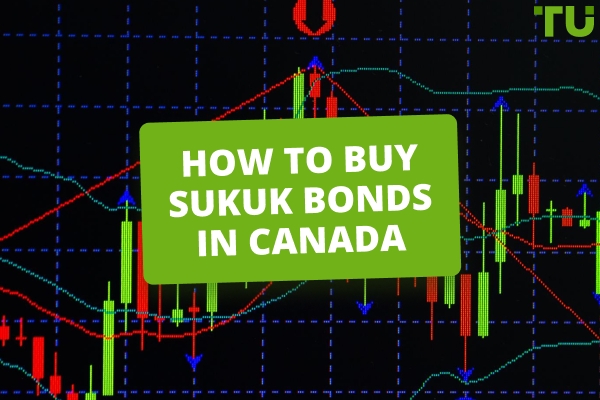 Sukuk Bonds In Canada: How To Buy Sharia-Compliant Assets