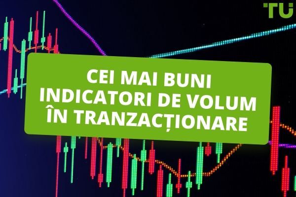 Cei mai buni indicatori de volum în tranzacționare
