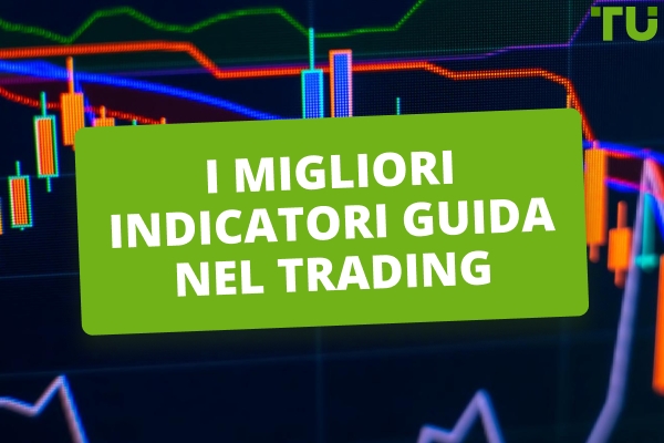 Migliori Indicatori Principali per il Successo nel Trading