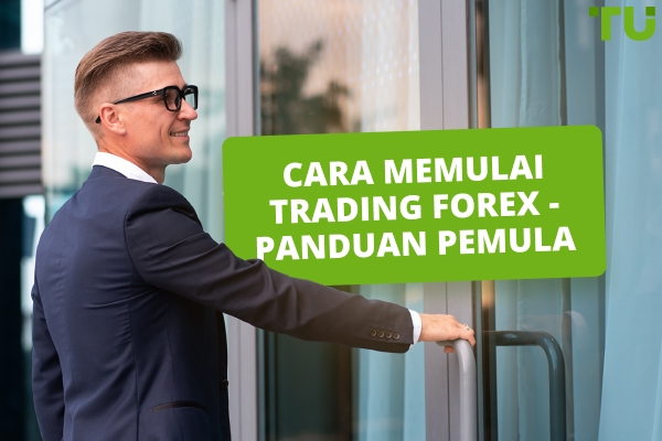 Cara Memulai Trading Forex - Panduan Pemula