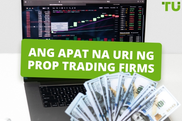 Ano ang Iba't Ibang Uri ng mga Prop Trading Firms?