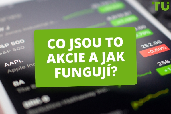 Co jsou akcie a jak fungují?
