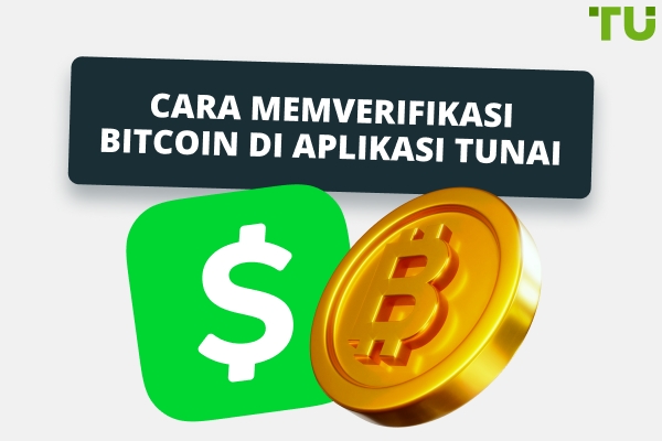 Cara Memverifikasi Bitcoin di Cash App: Panduan Langkah demi Langkah