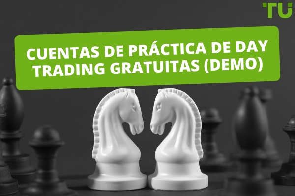 Las mejores cuentas Demo gratuitas para Day Trading en 2026