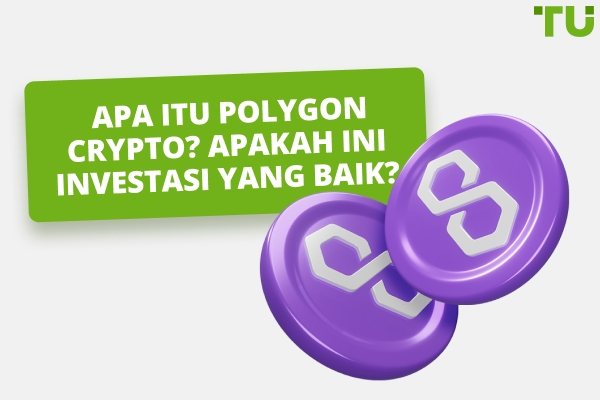Apa Itu Kripto Polygon? Apakah Ini Investasi yang Baik?