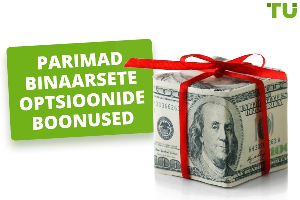 Parimad binaarsete optsioonide boonused 2026